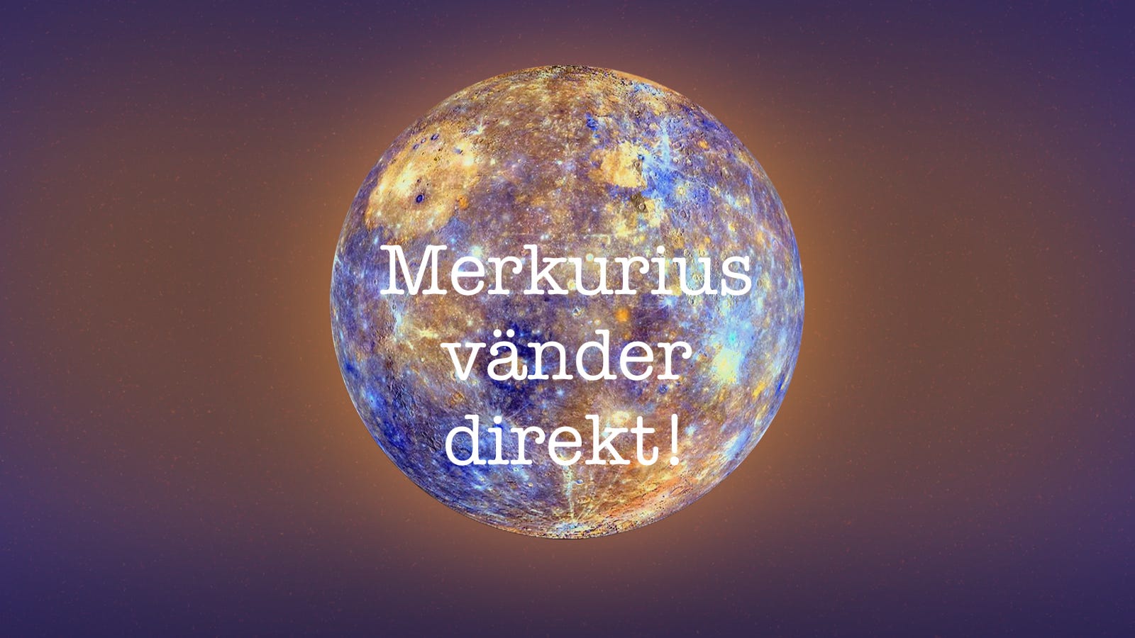 Merkurius går åt rätt håll | Astrobloggen | Damernas Värld