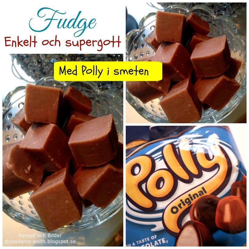 Pollyfudge | Madame Edith | Allt om Mat
